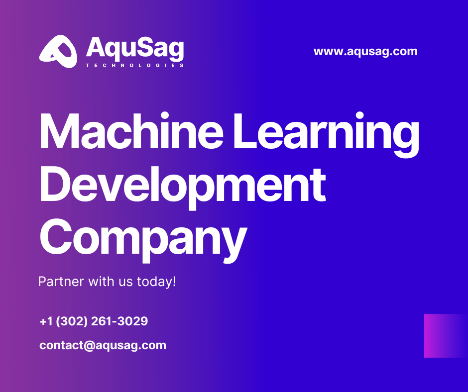 Machine Learning Development Services | Custom AI Solutions | Aqusag